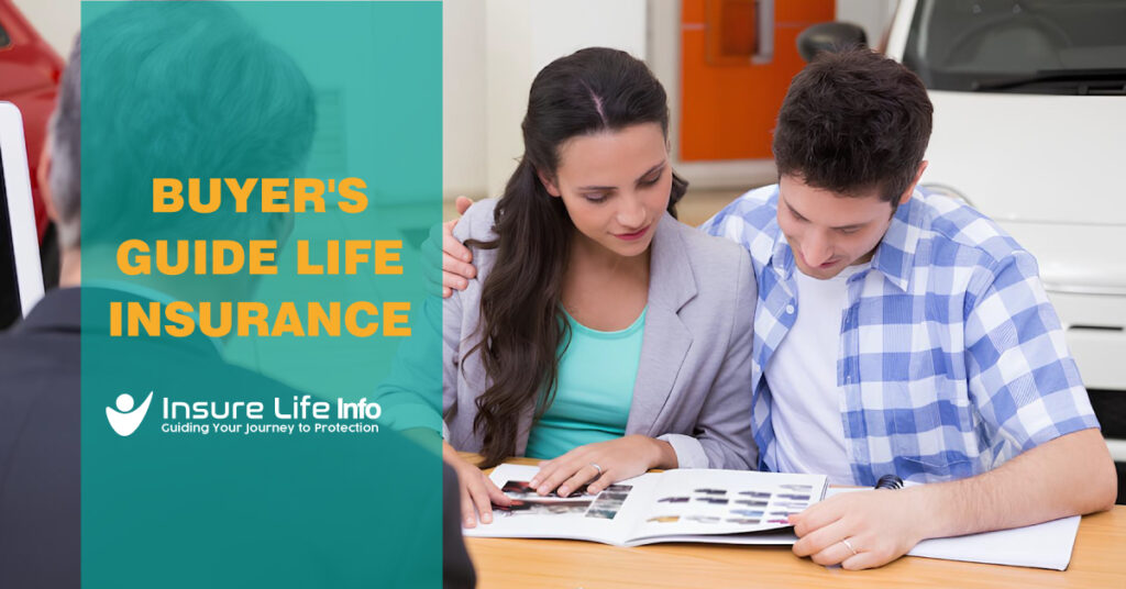 Buyer's Guide Life Insurance: Find the Best benefits and tips
