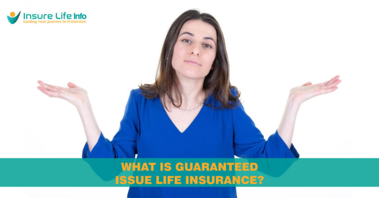 What is Guaranteed Issue Life Insurance?