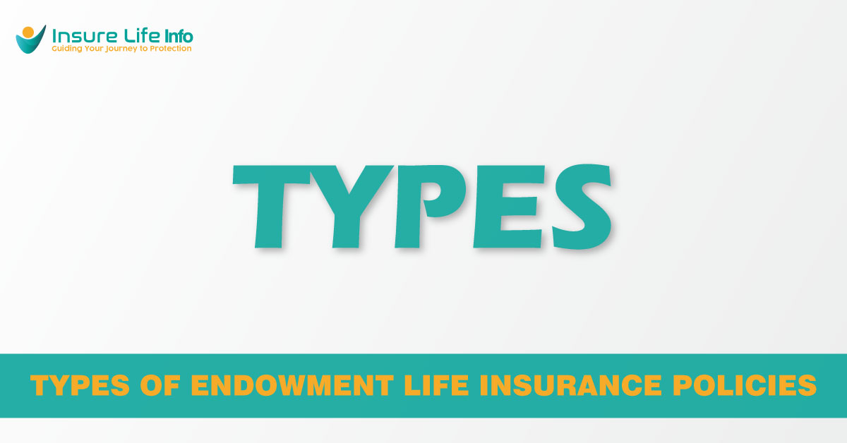 What is Endowment Life Insurance?