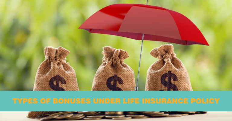 Types of Bonuses Under Life Insurance Policy